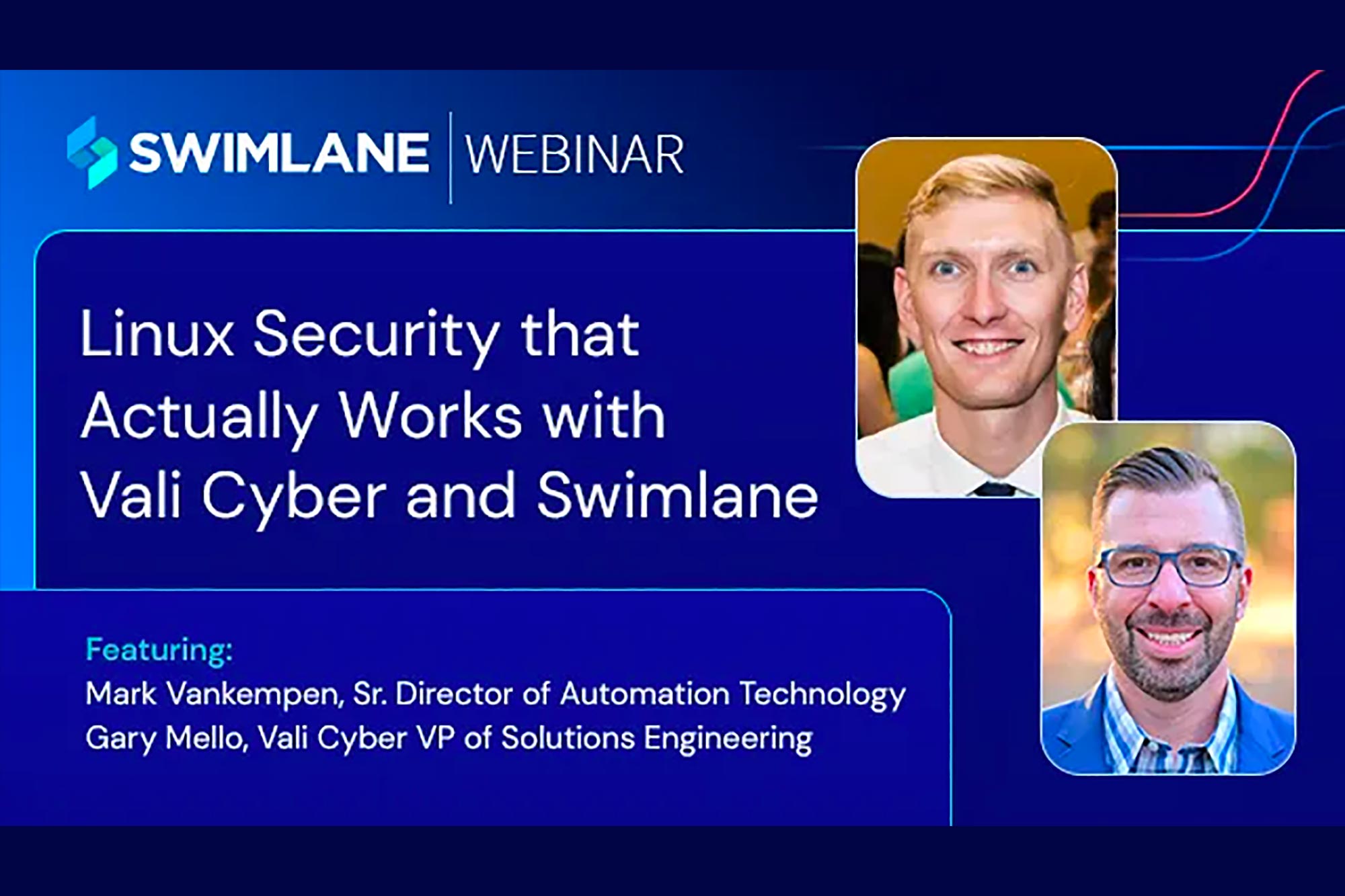 Joint Webinar with Swimlane: Linux Security That Actually Works - Vali ...