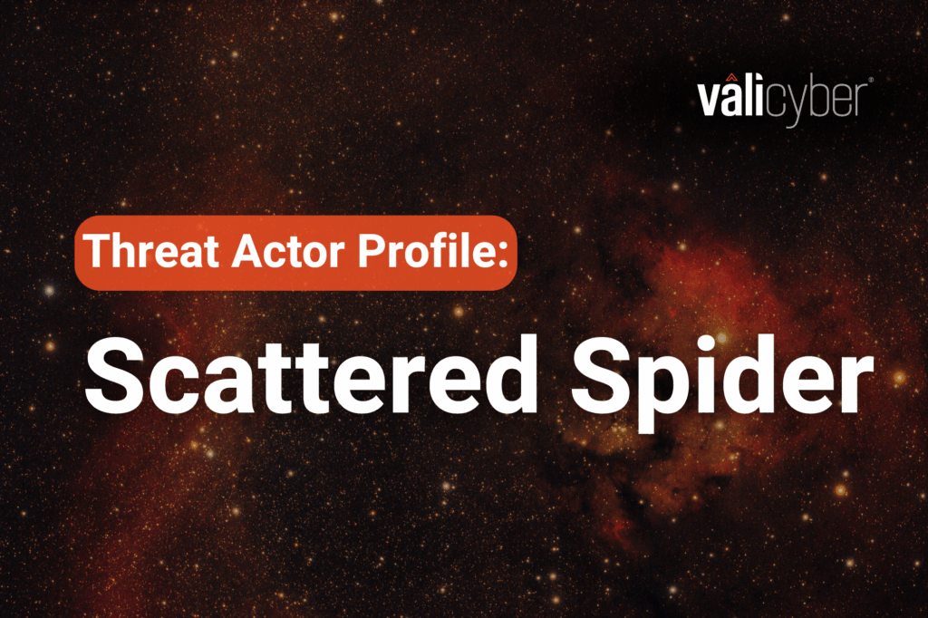 Scattered Spider: A Threat Profile - Vali Cyber